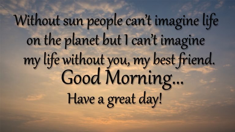 Good Morning Bestie | Morning Wishes For Best Friend