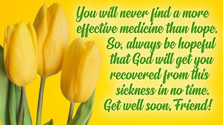 Beautiful Get Well Soon Messages, Wishes & Quotes For Everyone