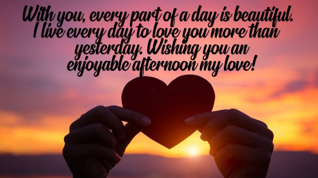 Good Afternoon Wishes & Messages For Lovers With Images