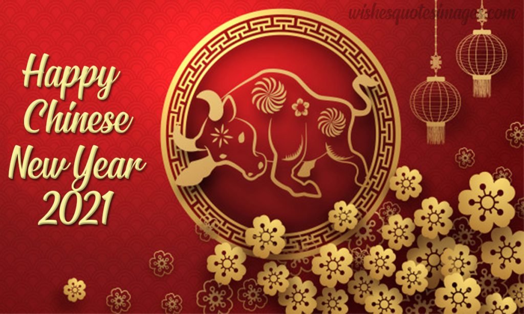 Happy Chinese New Year Wishes & Greetings With Images 2021