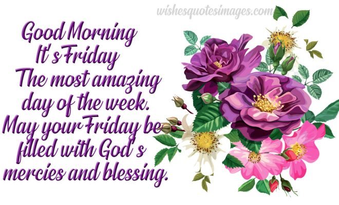 Happy Friday Quotes, Wishes & Messages | Good Morning Friday