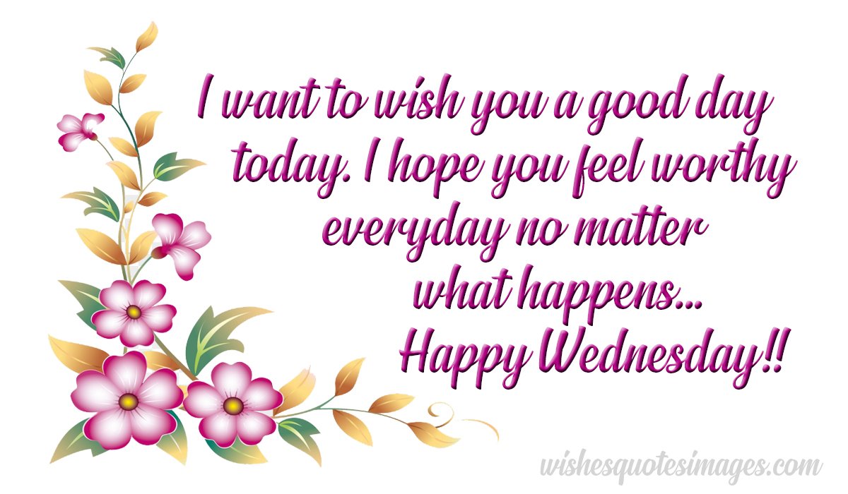 Happy Wednesday Quotes, Wishes Messages | Good Morning Wednesday
