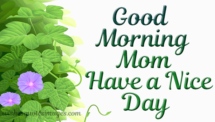 Good Morning Mom GIF Images With Wishes & Messages