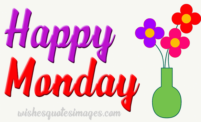 Happy Monday Quotes & Messages With Images | Good Morning Monday