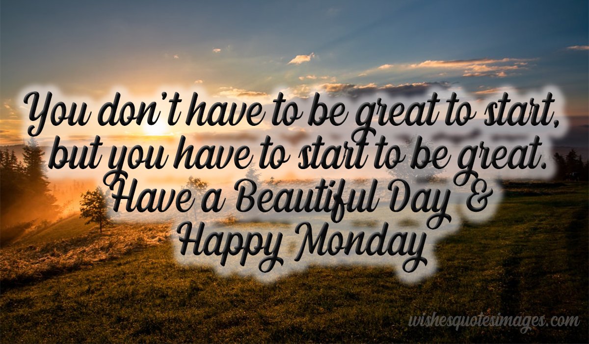 Happy Monday Quotes & Messages With Images | Good Morning Monday