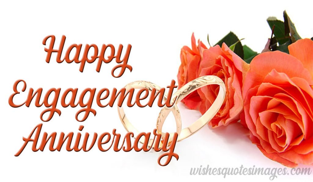 Happy Engagement Anniversary Wishes, Quotes & Images