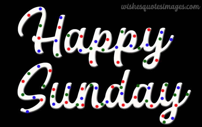 Happy Sunday GIF Images With Wishes, Messages & Quotes