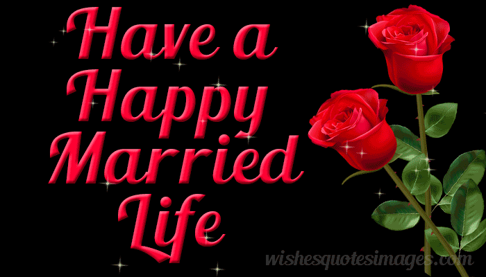 Happy Married Life GIF Images With Wishes, Quotes & Messages