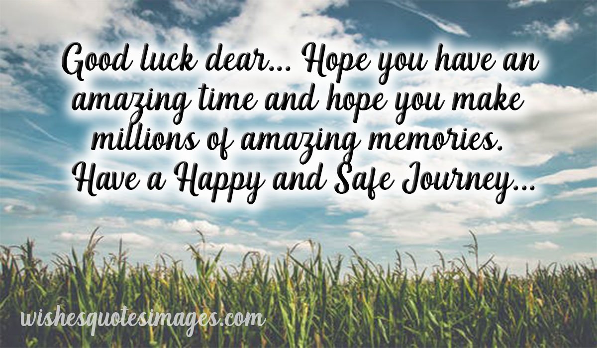 Have a Safe Journey Wishes, Quotes & Messages