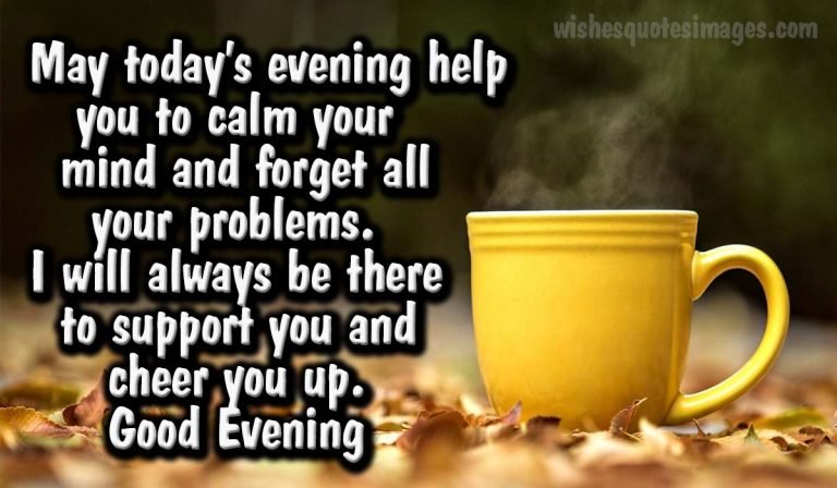 Good Evening Wishes, Quotes & Messages With Images
