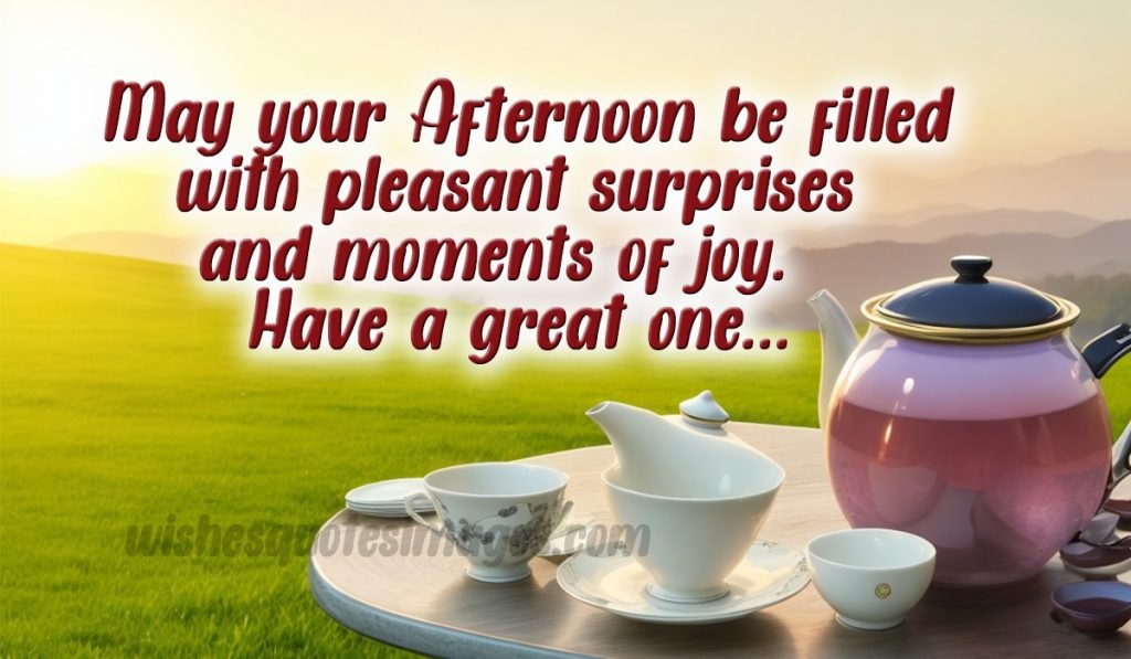 Good Afternoon Messages & Quotes With Images