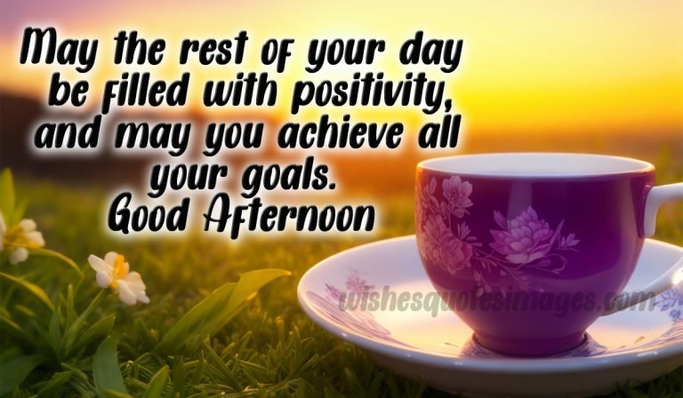 Good Afternoon Messages & Quotes With Images