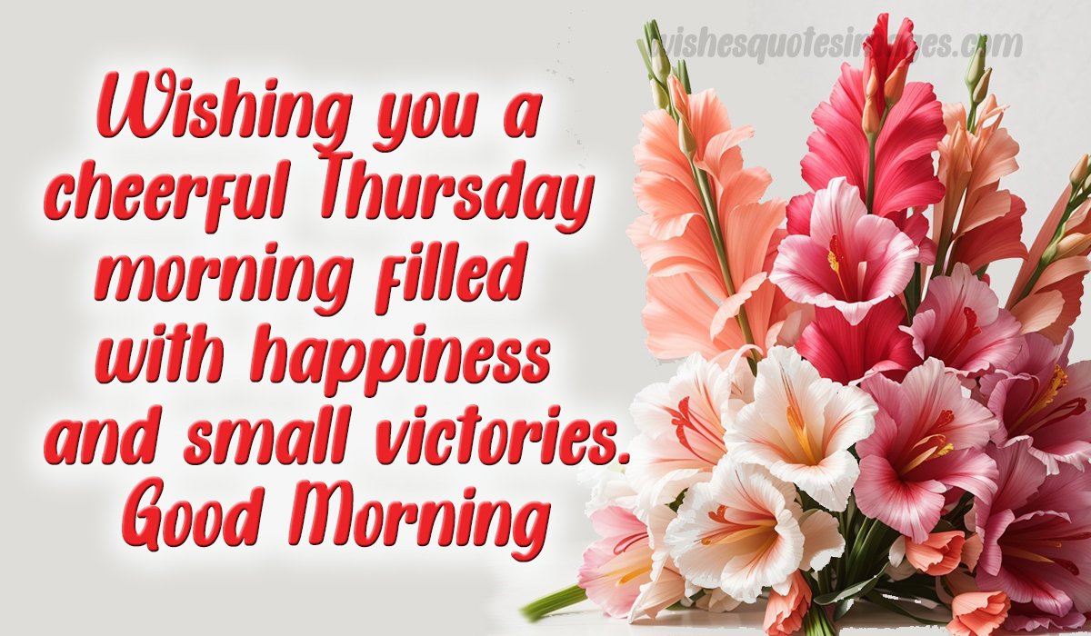 Good Morning Thursday Images With Greetings & Blessings