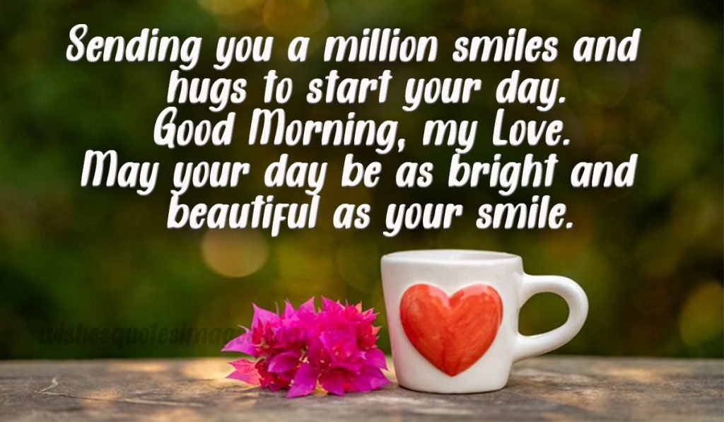 Heart Touching Good Morning Messages For My Love